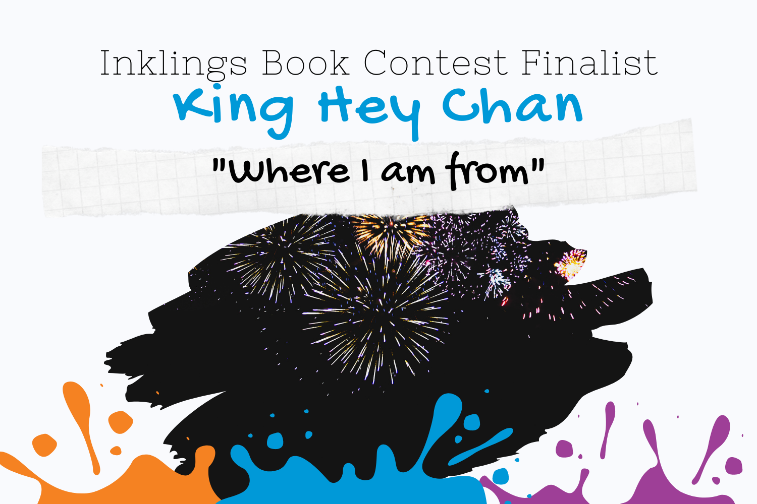 Where I am from by King Hey Chan {Inklings Book Contest 2022 Finalist ...