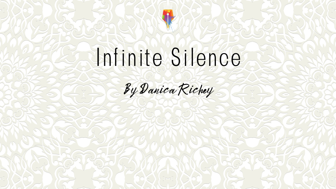 Infinite Silence by Danica Richey {Inklings Book Contest 2023 Finalist ...