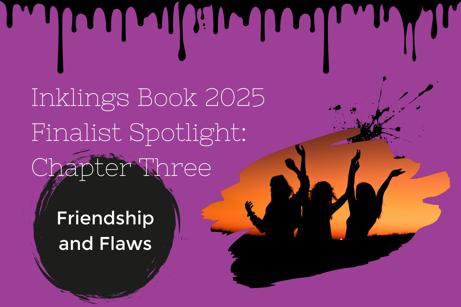 Inklings Book Finalist Spotlight - Chapter Three » Society of Young ...