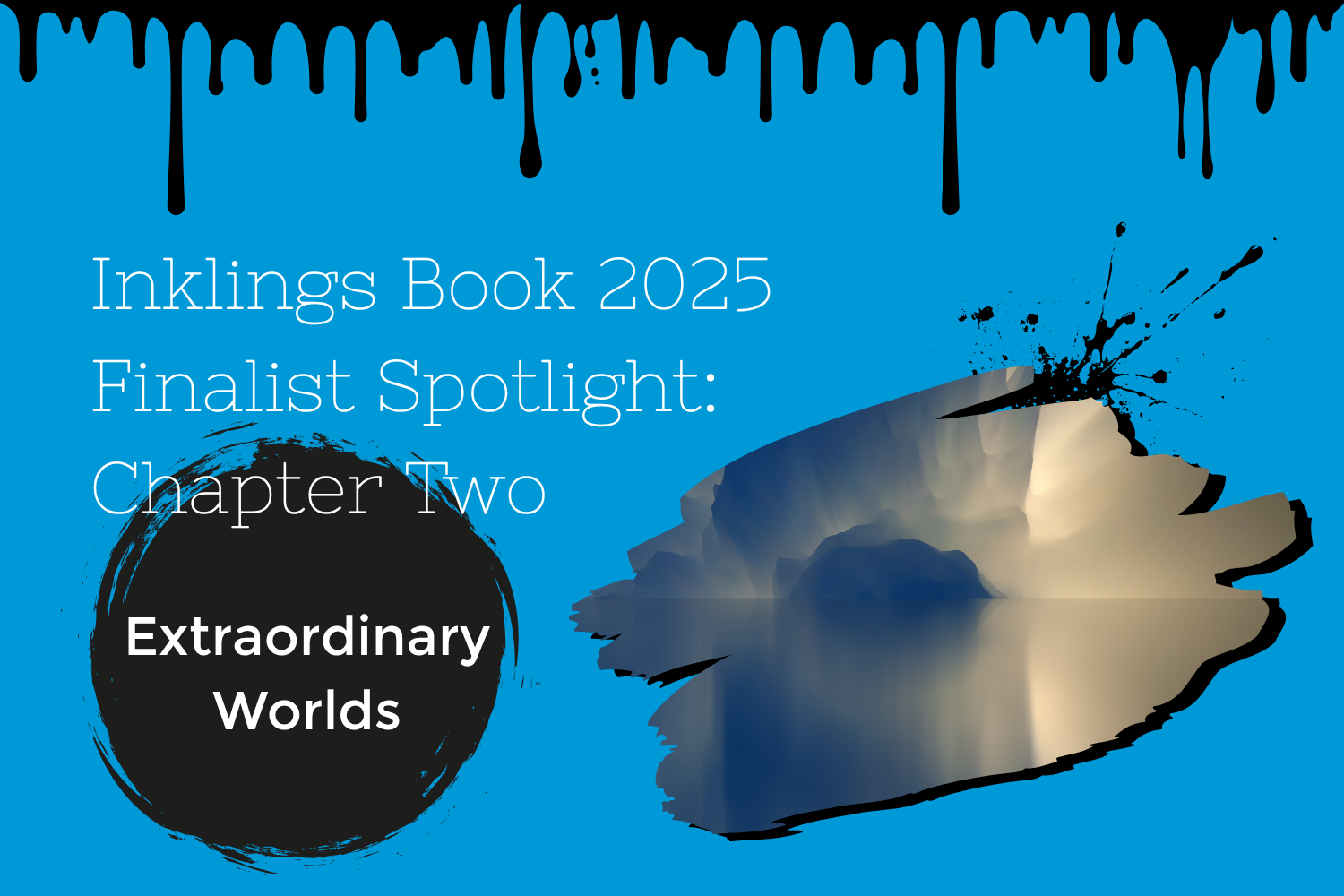 Inklings Book Finalist Spotlight - Chapter Two » Society of Young Inklings